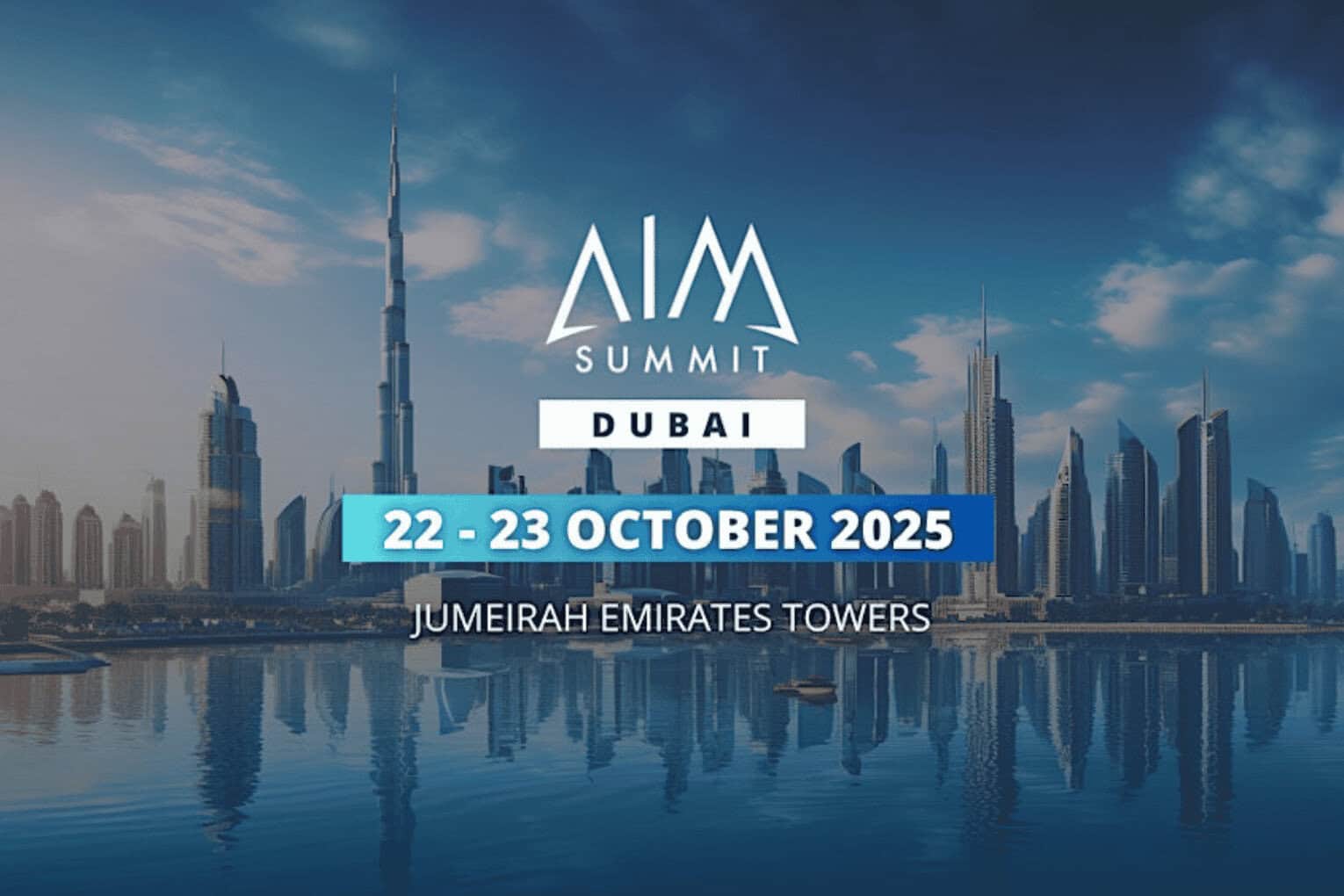 AIM Summit Dubai 2025 to Gather Global Investment Leaders